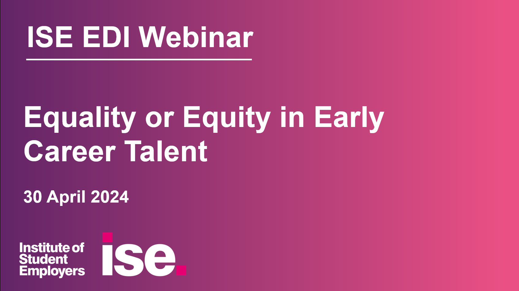 ISE EDI Working Group: Equality or equity? | ISE