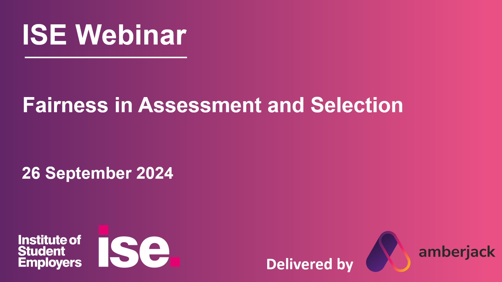 ISE and Amberjack: Fairness in assessment and selection | ISE